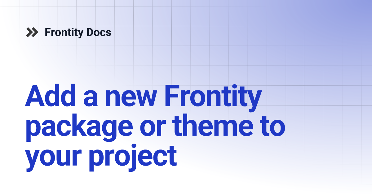 Add a new Frontity package or theme to your project | Frontity Docs