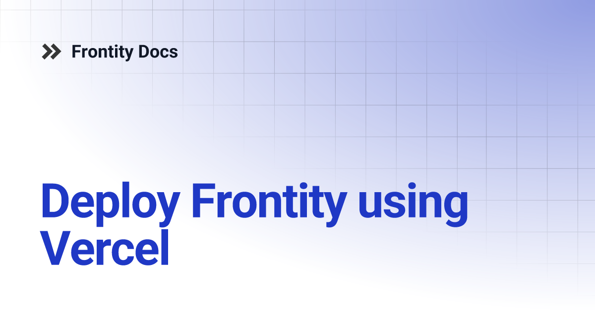 Deploy Frontity using Vercel | Frontity Docs