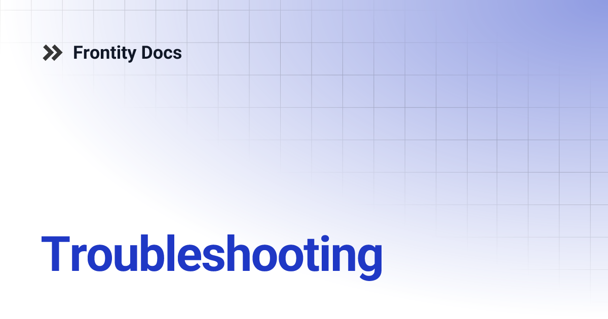 Troubleshooting | Frontity Docs